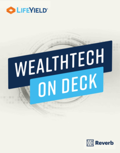 Introducing WealthTech on Deck - SEI LifeYield